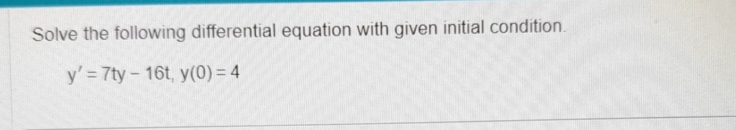 Solved Solve the following differential equation with given | Chegg.com