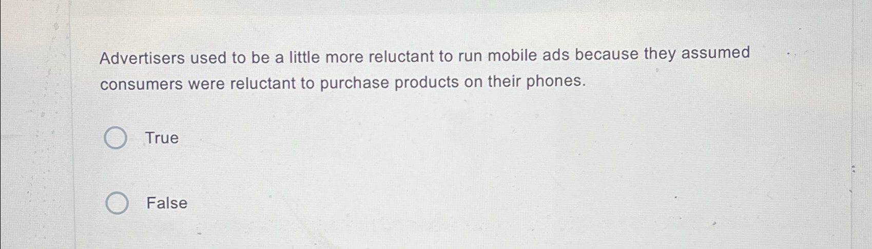 Solved Advertisers used to be a little more reluctant to run | Chegg.com