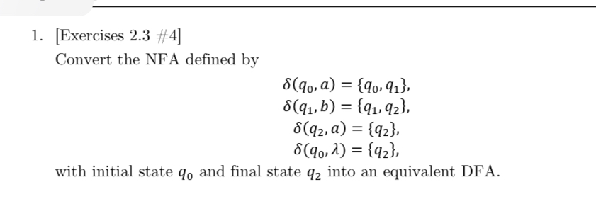 Solved [Exercises 2.3#4Convert the NFA defined | Chegg.com