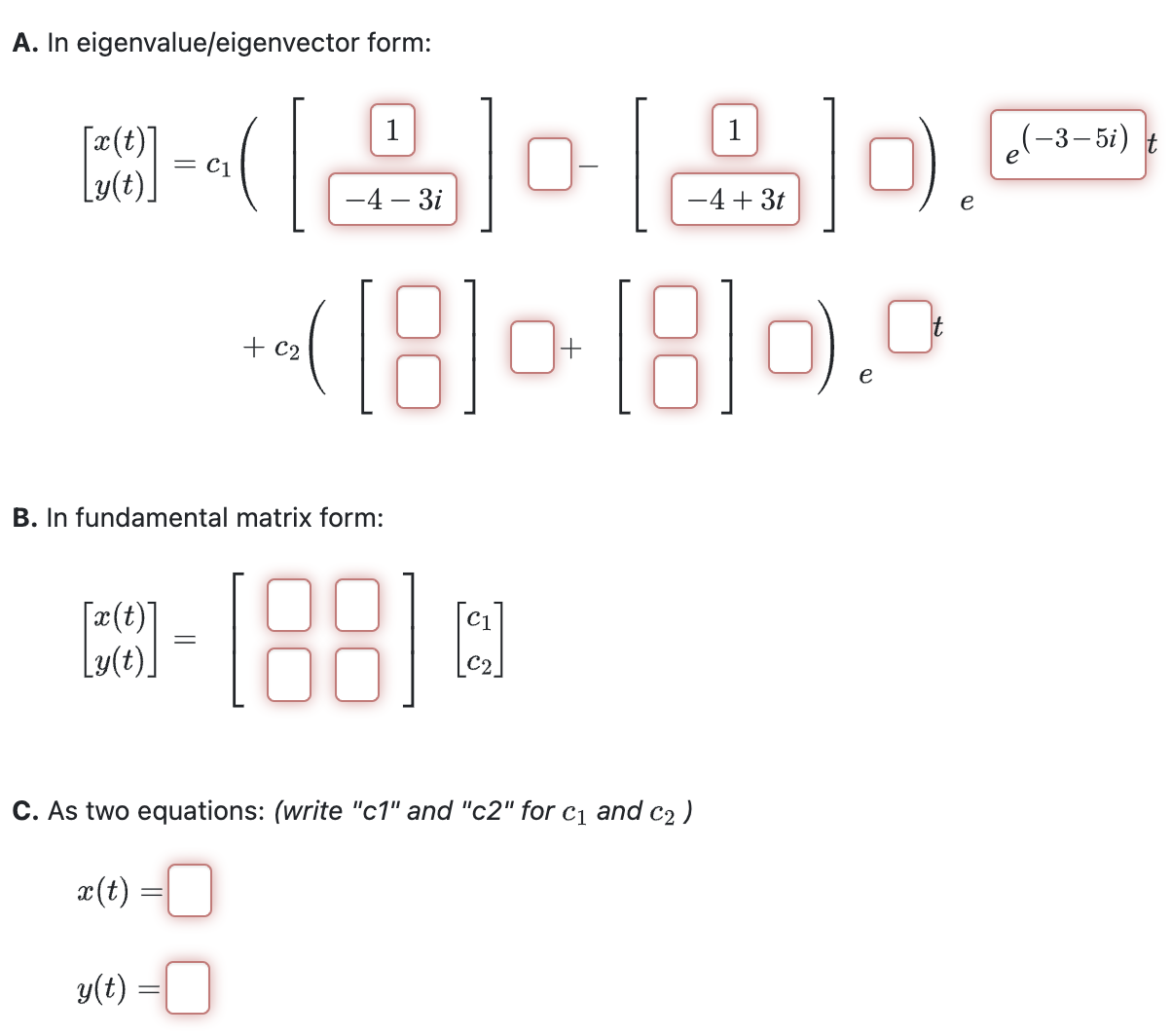 A. ﻿In eigenvalue/eigenvector form:B. ﻿In fundamental | Chegg.com