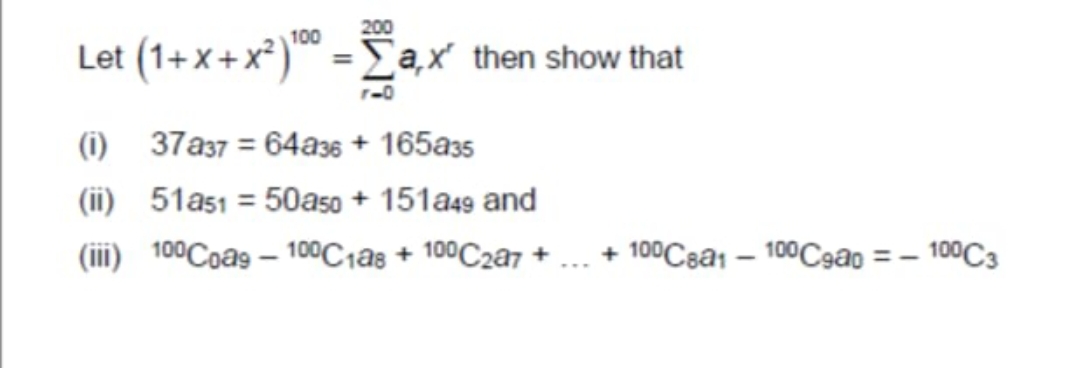 Solved Let (1+x+x2)100=∑r=0200arxr ﻿then show | Chegg.com