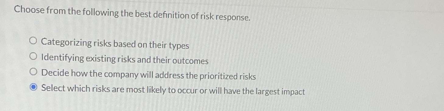 Solved Choose from the following the best definition of risk | Chegg.com