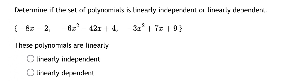 Solved Determine if ﻿the set of ﻿polynomials is ﻿linearly | Chegg.com