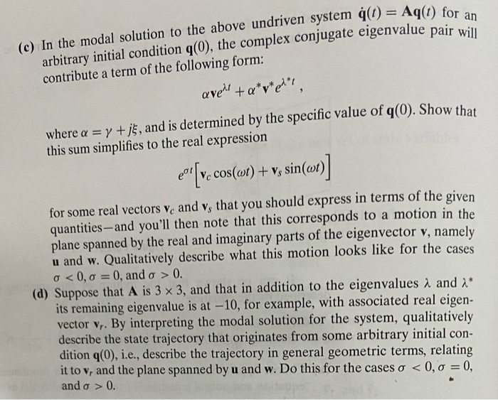 Solved Consider an undriven CT LTI state-space model of the | Chegg.com