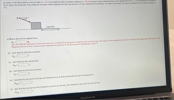 10 \). (a) Hork done by the applied force (b) work | Chegg.com