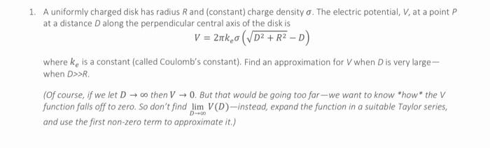 Solved A uniformly charged disk has radius R and (constant) | Chegg.com