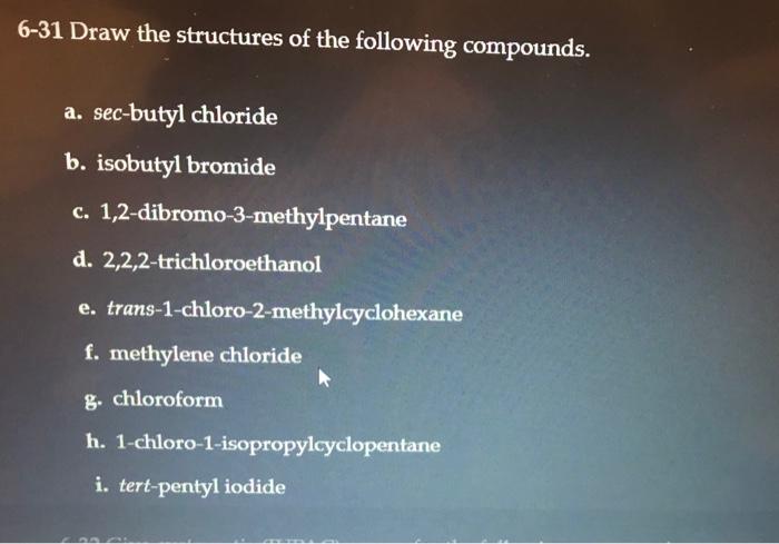 Solved 6-31 Draw the structures of the following compounds. | Chegg.com