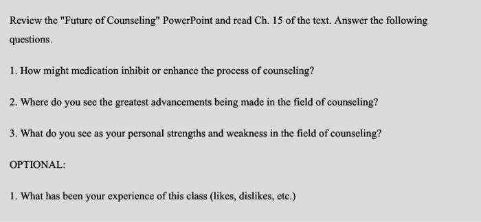 Solved Review the "Future of Counseling" PowerPoint and read | Chegg.com