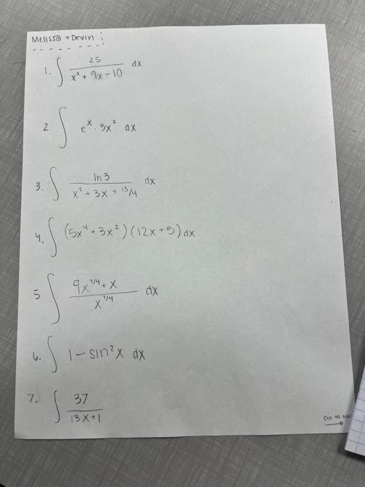 Solved Mellssa + devin : 1. ∫x2+9x−1025dx 2. ∫ex⋅3x2dx 3. | Chegg.com