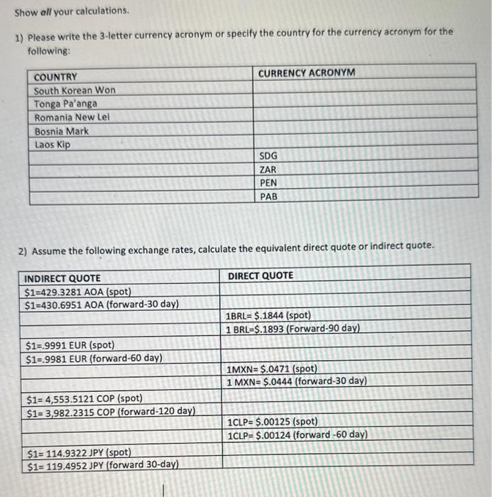Solved Show all your calculations. 1) Please write the | Chegg.com