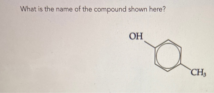 Solved What is the name of the compound shown here? CH, C3H, | Chegg.com