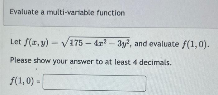 Solved Evaluate A Multi Variable Function Let 
