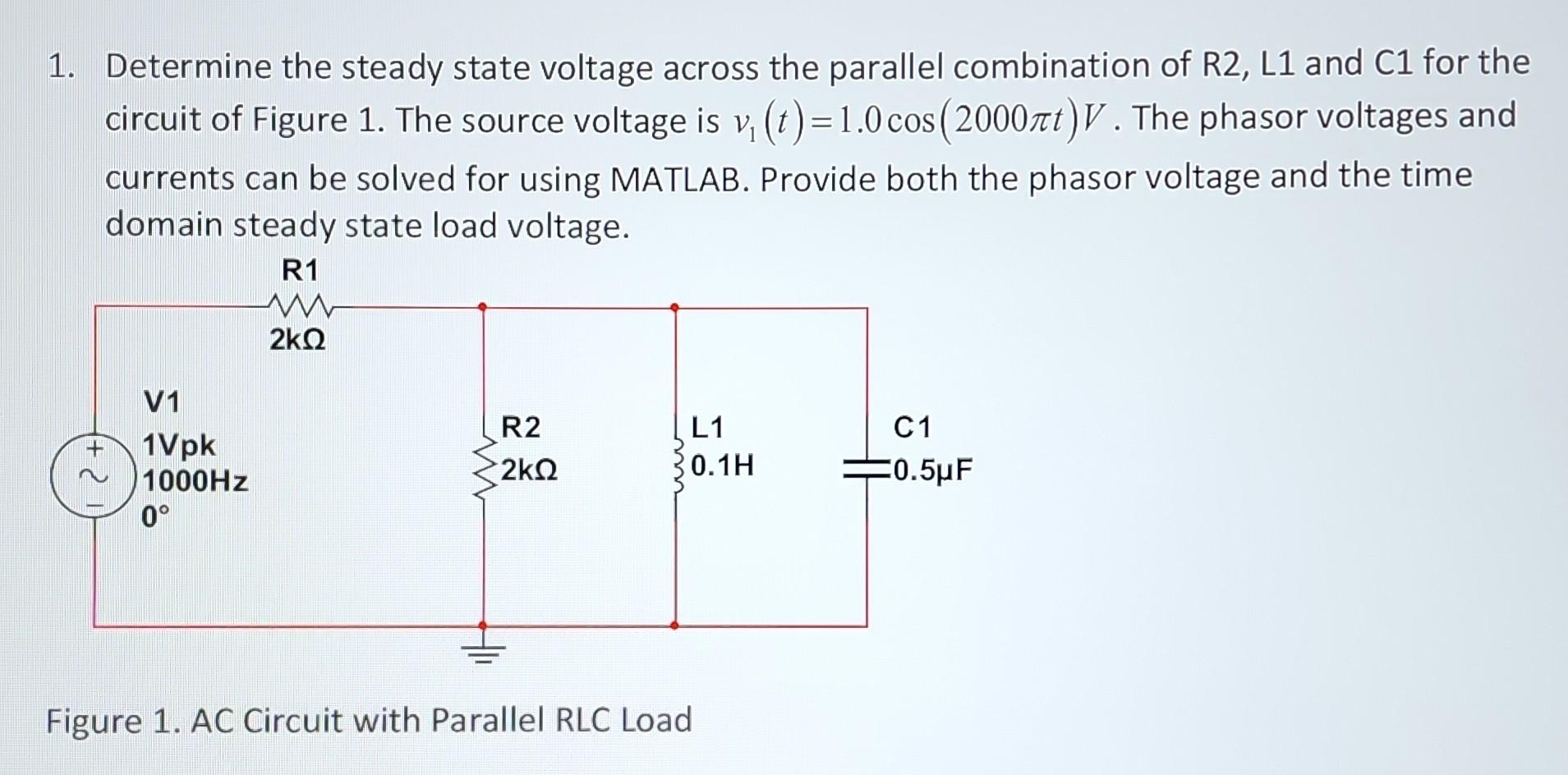 Solved 1. Determine the steady state voltage across the | Chegg.com