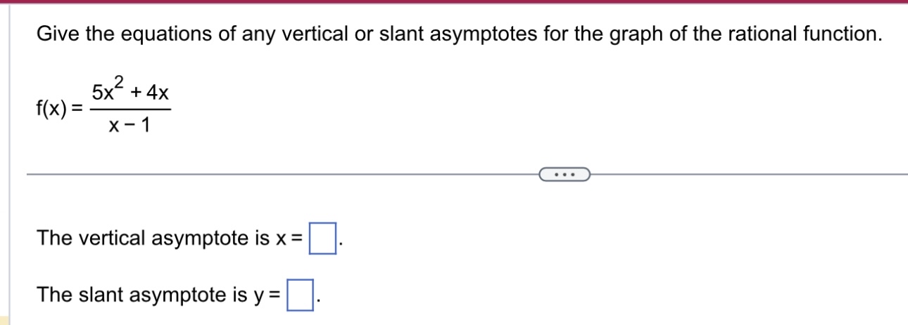 Solved Give the equations of any vertical or slant | Chegg.com