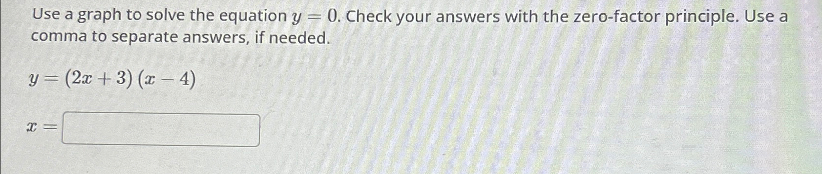 Solved Use a graph to solve the equation y=0. ﻿Check your | Chegg.com