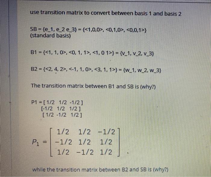 Solved use transition matrix to convert between basis 1 and | Chegg.com