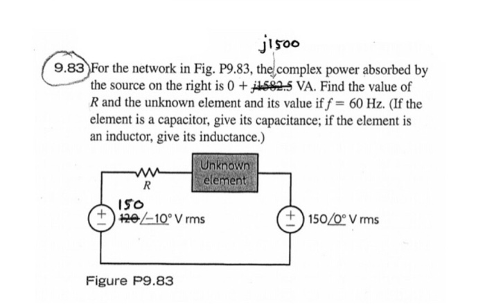 Solved j1500 9.83 For the network in Fig. P9.83, the complex | Chegg.com