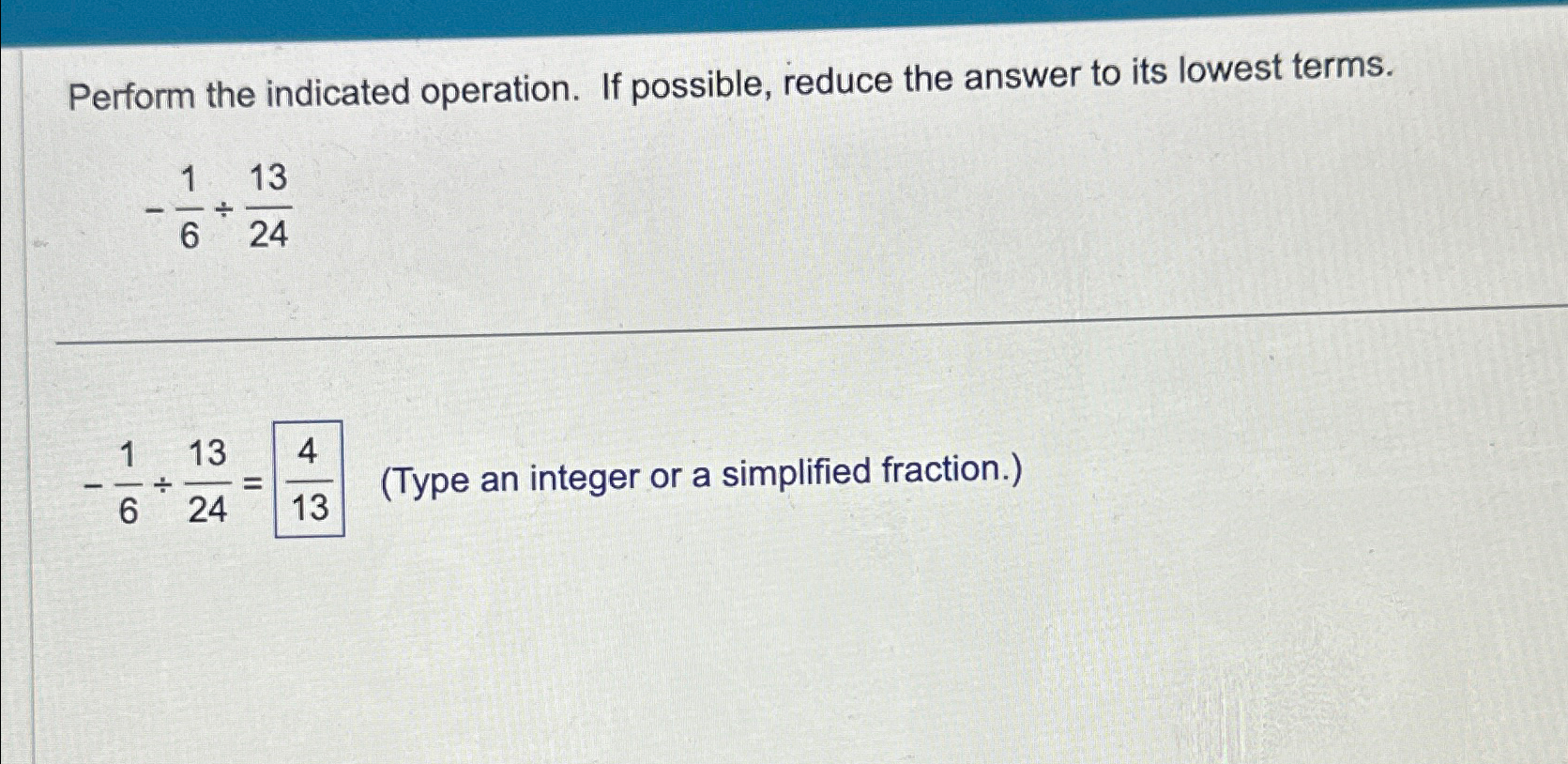 Solved Perform the indicated operation. If possible, reduce | Chegg.com