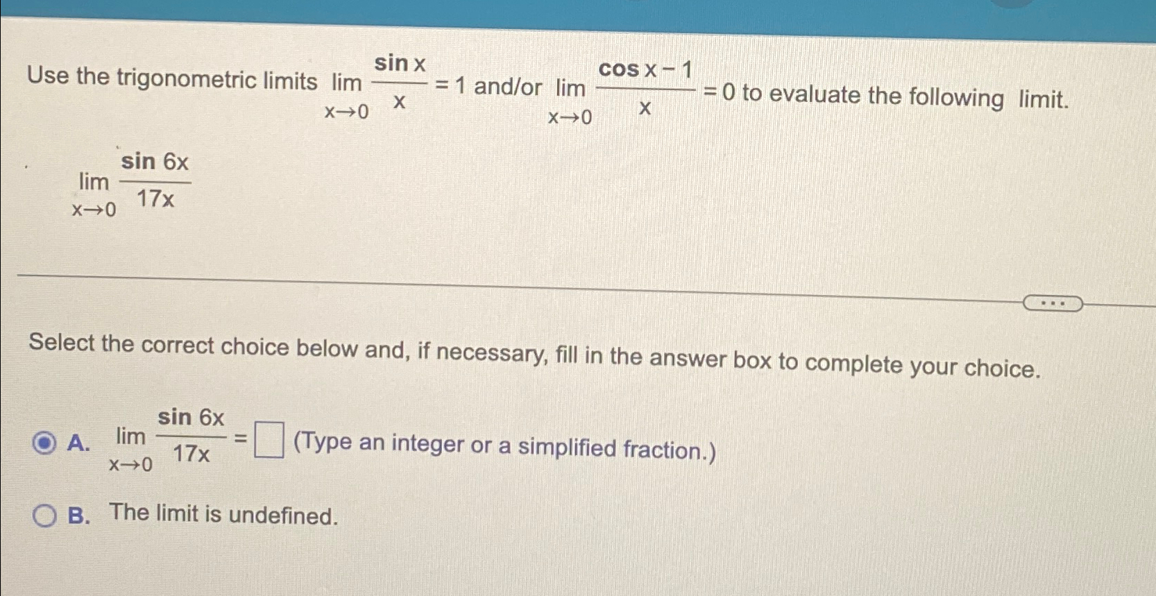 Solved Use the trigonometric limits limx→0sinxx=1 ﻿and/or | Chegg.com