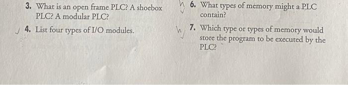 Solved 3. What is an open frame PLC? A shoebox 6. What | Chegg.com