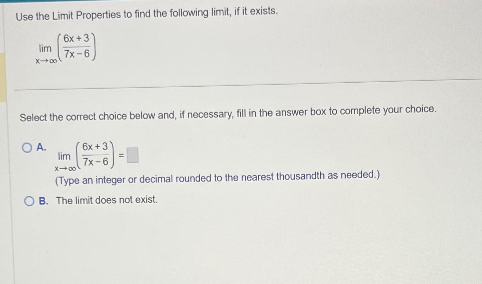 Solved Use the Limit Properties to find the following limit, | Chegg.com