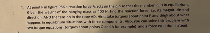 Solved At point P in figure P86 a reaction force FA acts on | Chegg.com