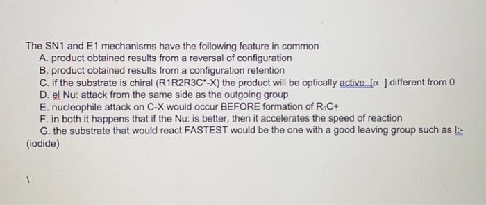 Solved The SN1 and E1 mechanisms have the following feature | Chegg.com