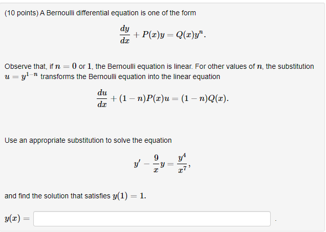 Solved (10 ﻿points) ﻿A Bernoulli differential equation is | Chegg.com