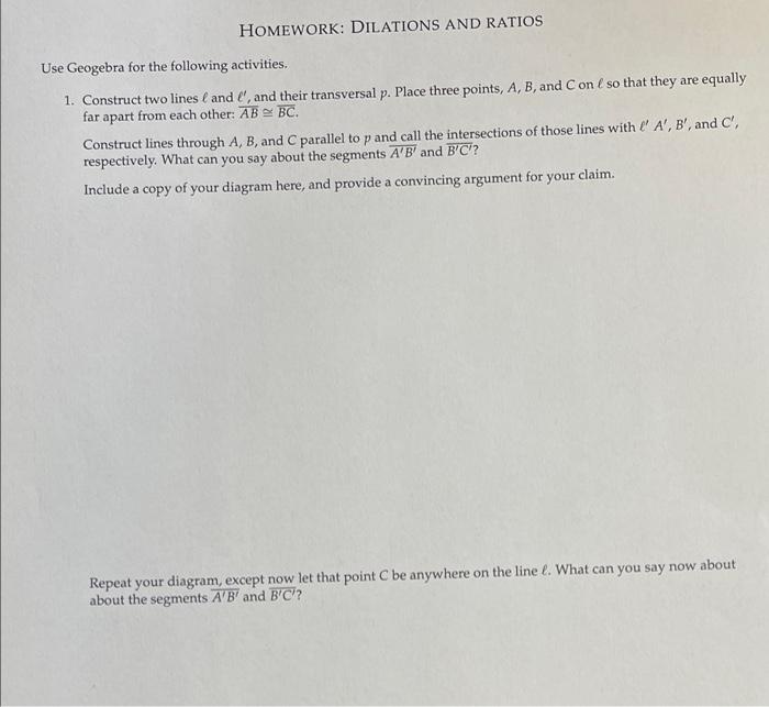 Solved HOMEWORK: DILATIONS AND RATIOS Use Geogebra for the | Chegg.com