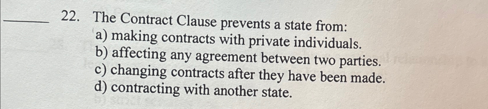 Solved The Contract Clause prevents a state from:a) ﻿making | Chegg.com