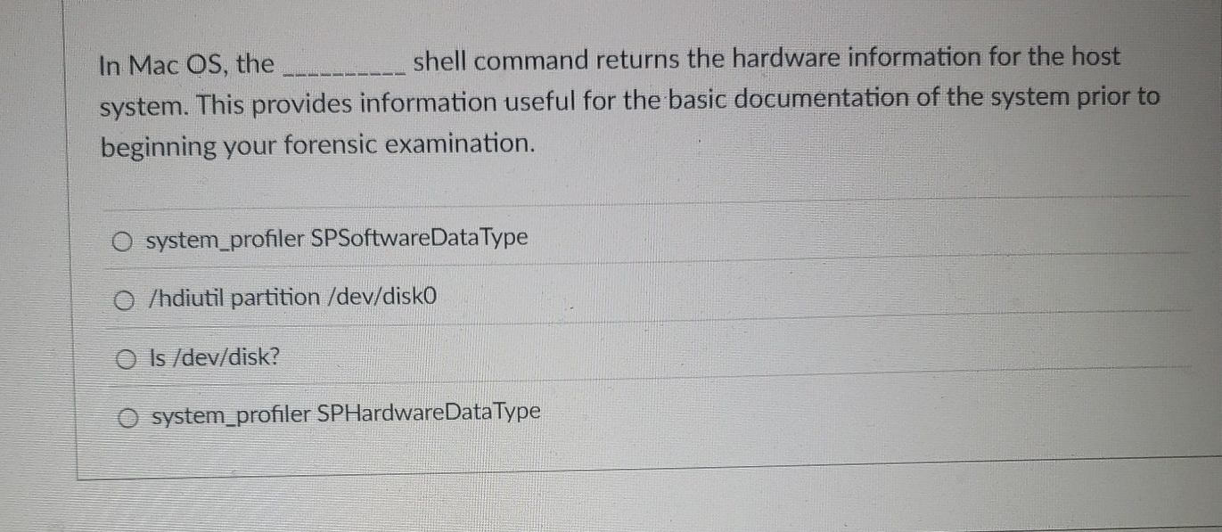 In Mac OS, ﻿the q, ﻿shell command returns the | Chegg.com