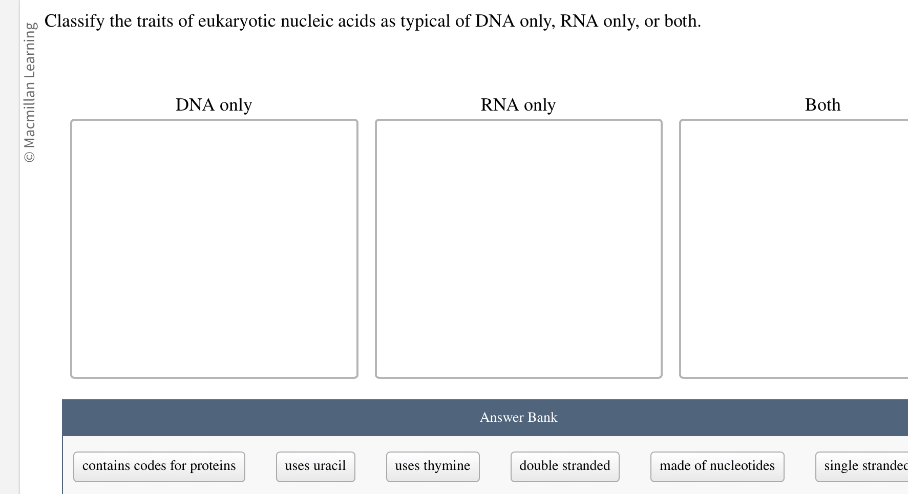 Solved ( ﻿Classify the traits of eukaryotic nucleic acids as | Chegg.com