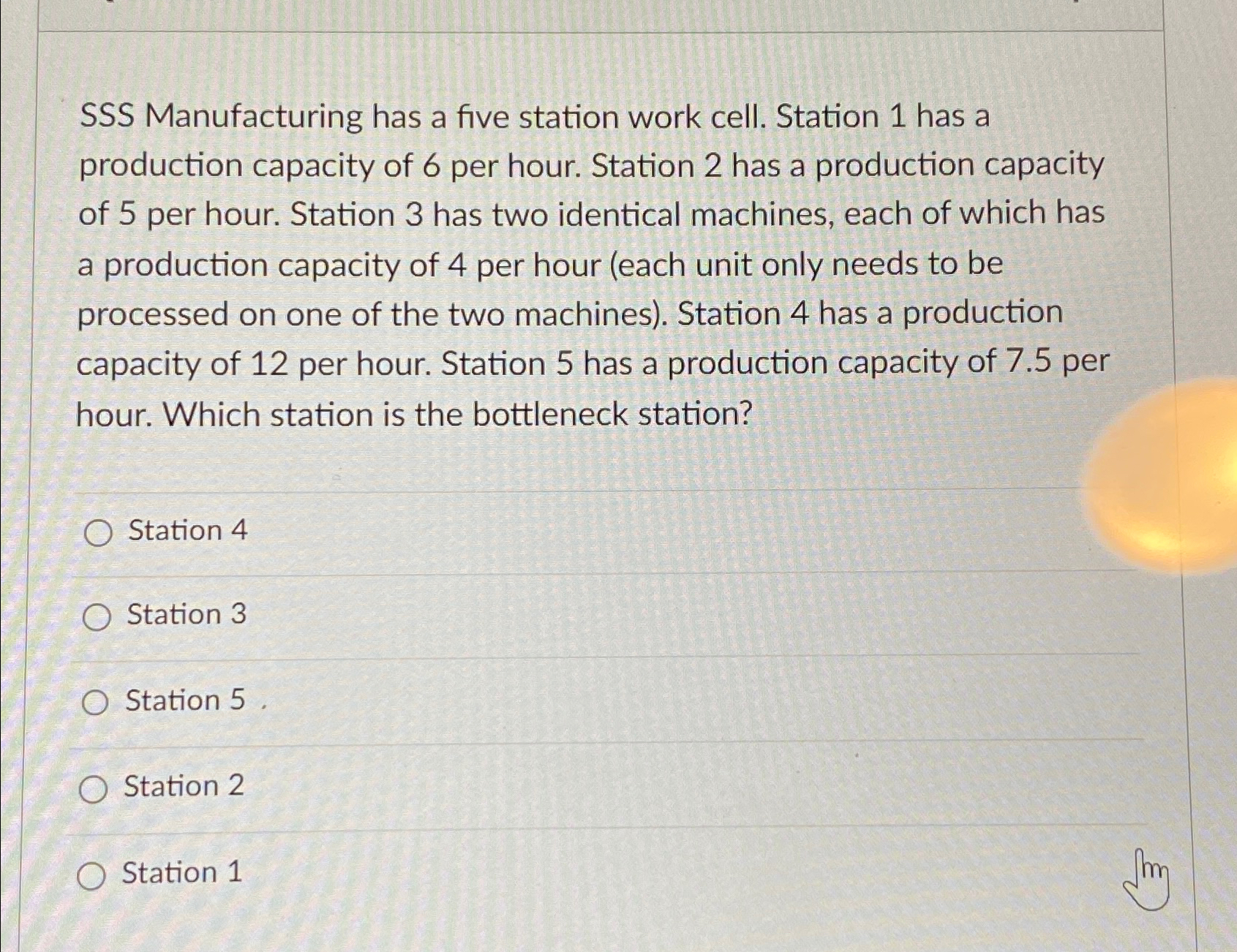 Solved SSS Manufacturing has a five station work cell. | Chegg.com