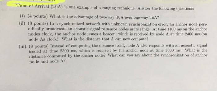 Solved Time of Arrival (ToA) is one example of a ranging | Chegg.com