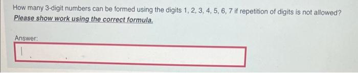 Solved How many 3-digit numbers can be formed using the | Chegg.com