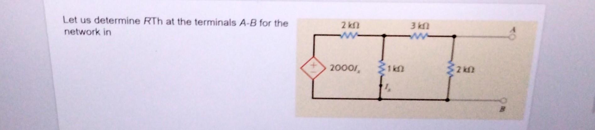 Solved Let us determine RT th at the terminals A−B for the | Chegg.com