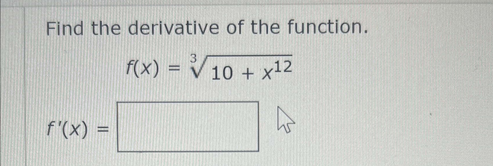 Solved Find the derivative of the | Chegg.com