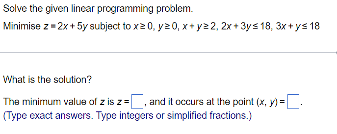 Solved Solve the given linear programming problem.Minimise | Chegg.com