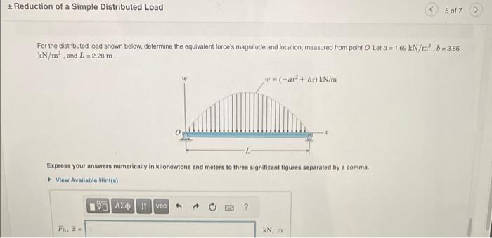 Solved For the distributed load shown below, determine the | Chegg.com