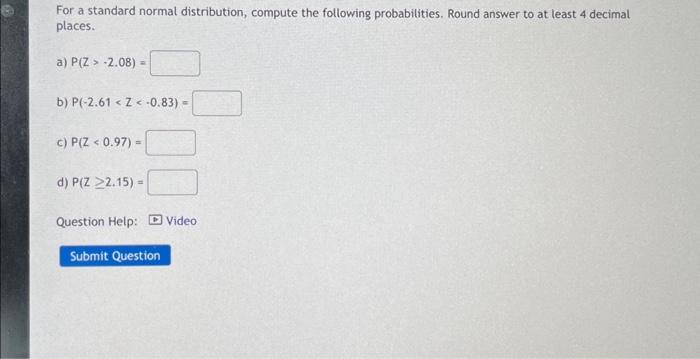 Solved For a standard normal distribution, compute the | Chegg.com