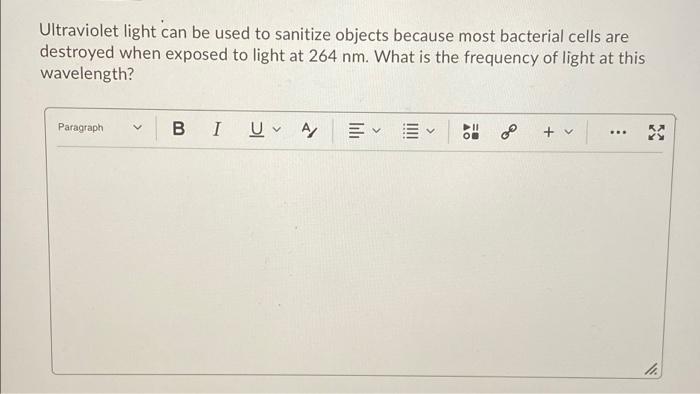 Solved Ultraviolet light can be used to sanitize objects | Chegg.com
