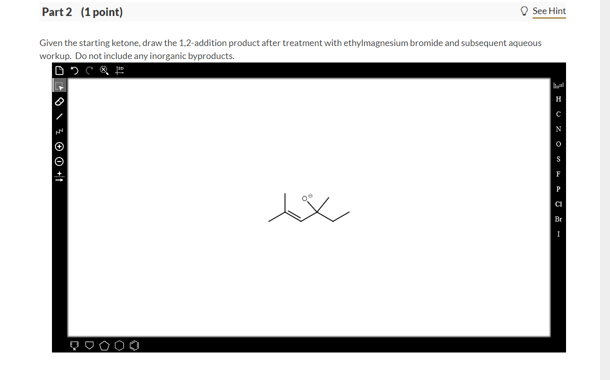 Solved Part 2 (1 ﻿point)Given the starting ketone, draw the | Chegg.com