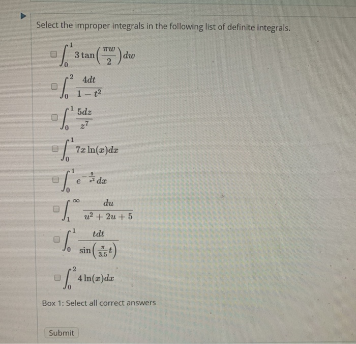 Solved Select the improper integrals in the following list | Chegg.com