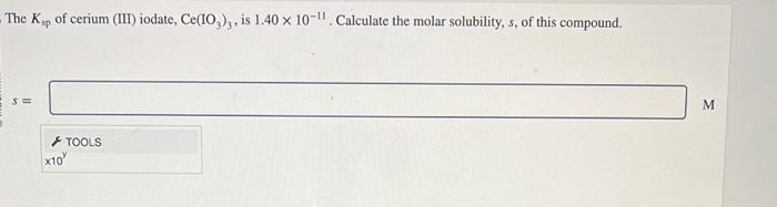 Solved The Ksp of cerium (III) iodate, Ce(IO3)3, is | Chegg.com