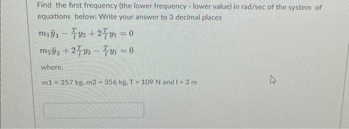 Solved Find the first frequency (the lower frequency - lower | Chegg.com