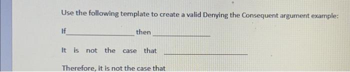 Use the following template to create a valid Denying | Chegg.com