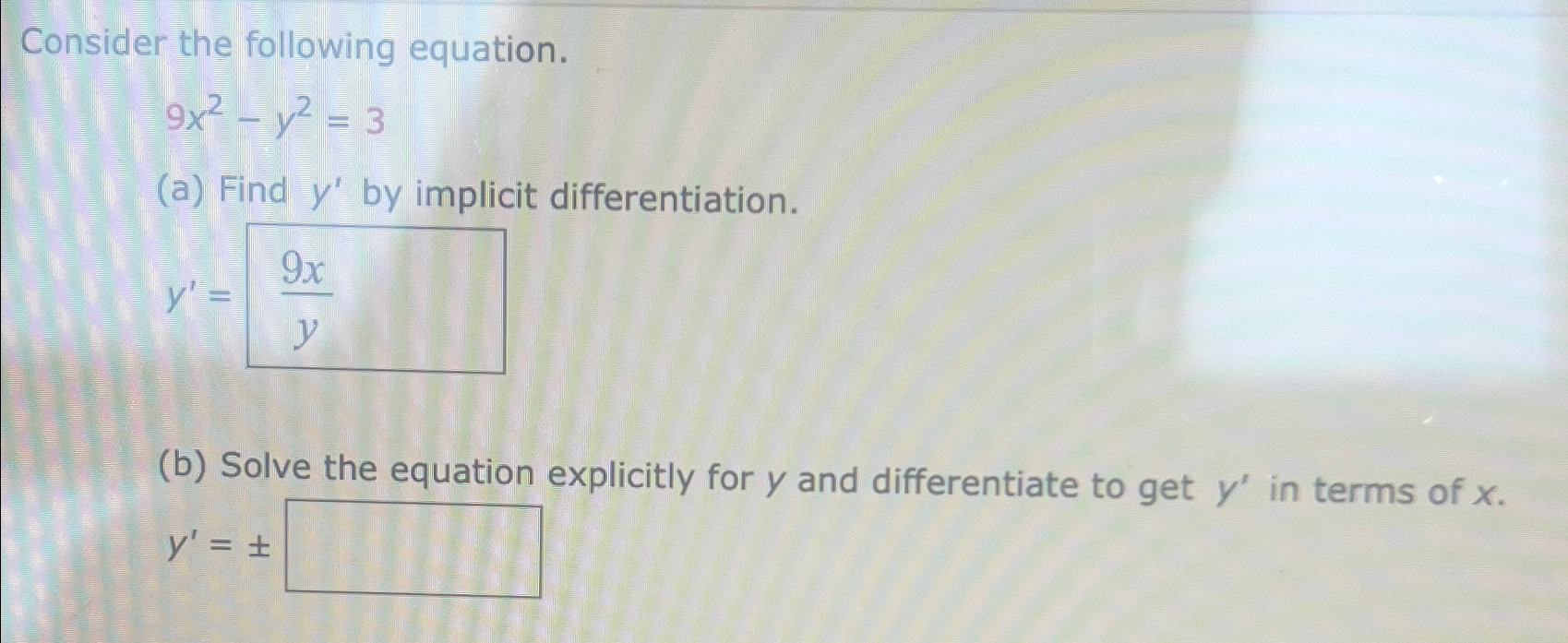Solved Consider the following equation.9x2-y2=3(a) ﻿Find y' | Chegg.com
