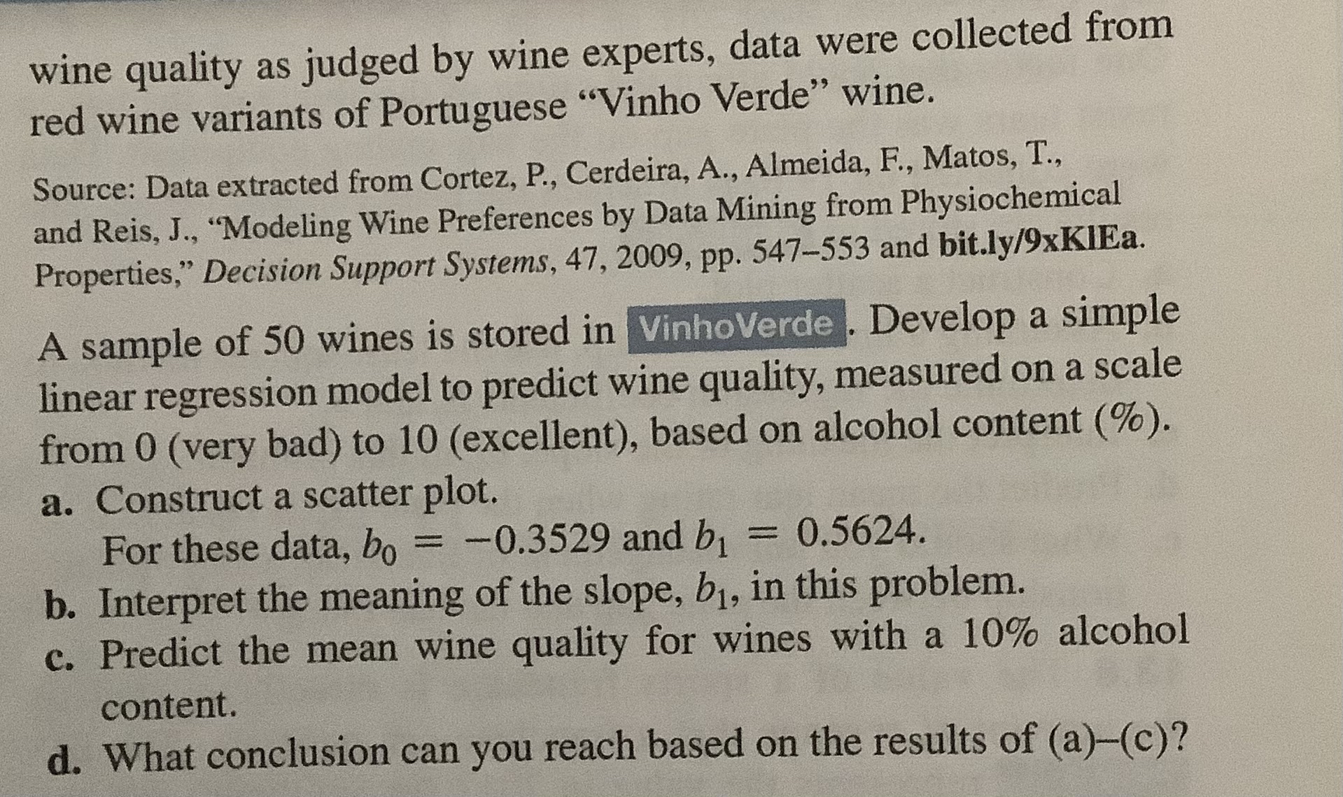 Solved wine quality as judged by wine experts, data were | Chegg.com