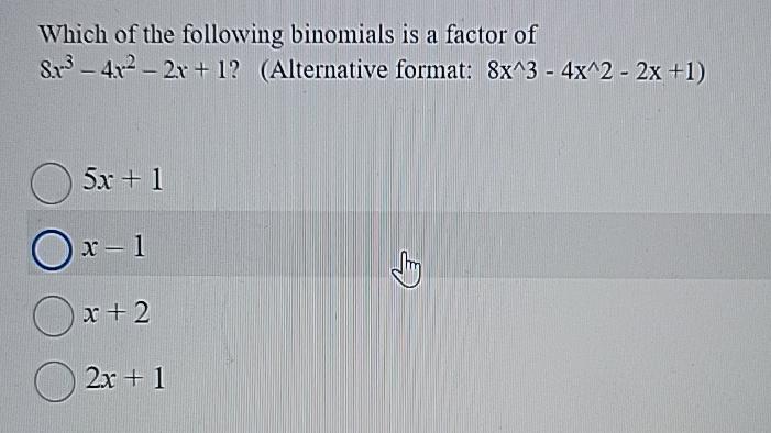 Solved Which of the following binomials is a factor of | Chegg.com
