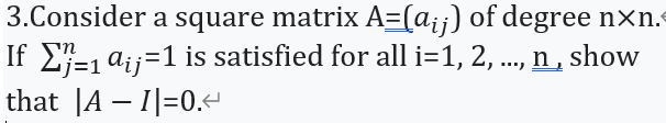 Solved 3.Consider a square matrix A=(aij) of degree nxn. If | Chegg.com